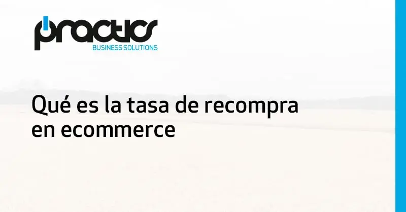Tutorial definitiva de recompra en marketing: estrategias, métricas y ...